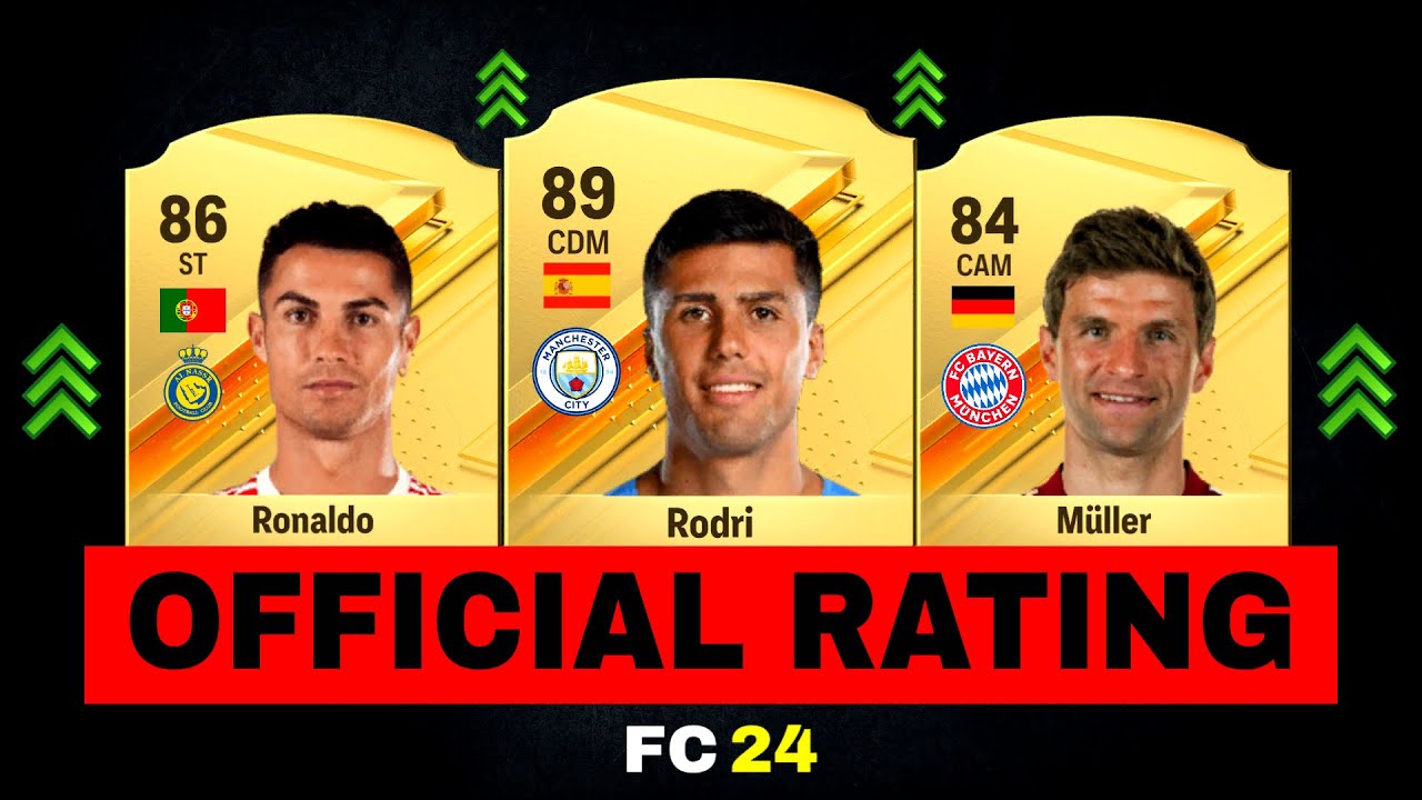 FIFA 24 | OFFICIAL RATING (EA FC 24)! 😱🔥 ft. Ronaldo,Rodri,Müller ...