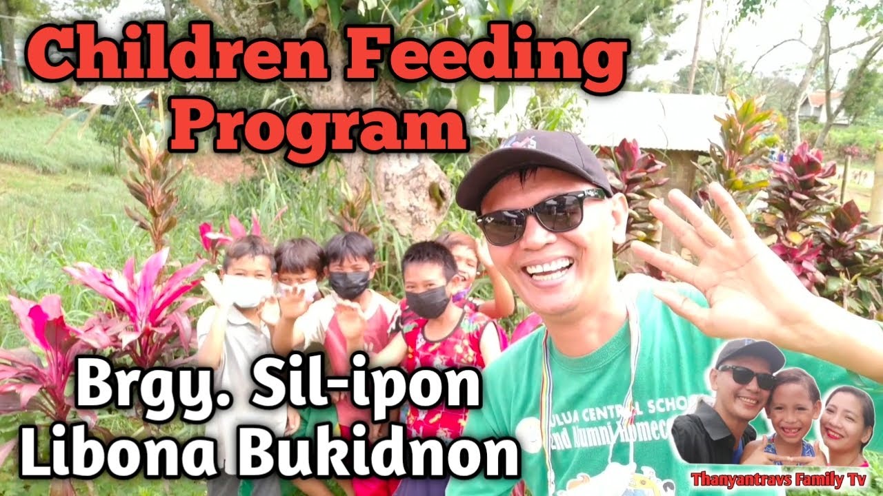 Children Feeding Program | Barangay Sil-ipon Libona Bukidnon - YouTube