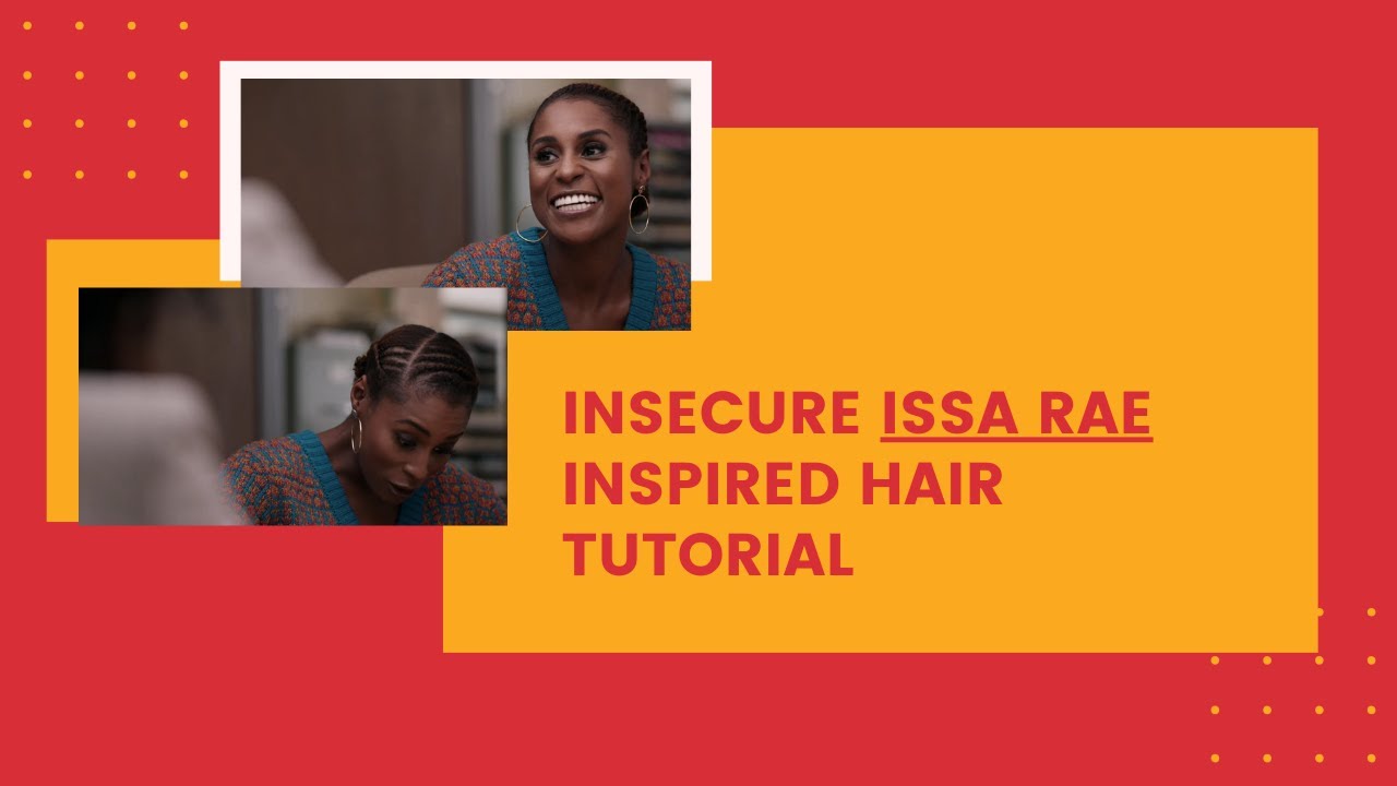 Insecure "Issa Rae" Inspired Hair Tutorial for 4C Hair - YouTube