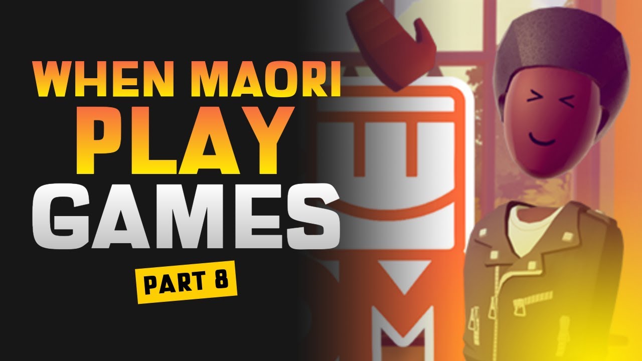 When Maori play games...pt8 - YouTube