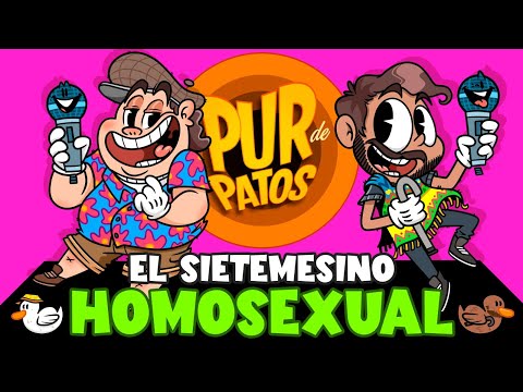 EL SIETEMESINO g4y -  - Pur de Patos T3 EP.10