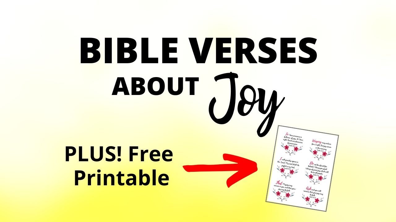 Bible Verses about Joy Plus! Free Printable - YouTube