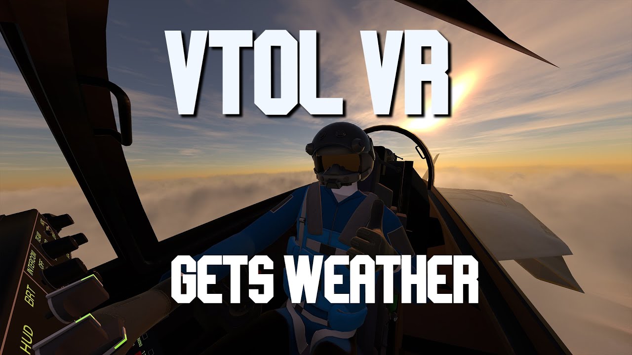 VTOL VR Gets Weather (BETA) - YouTube