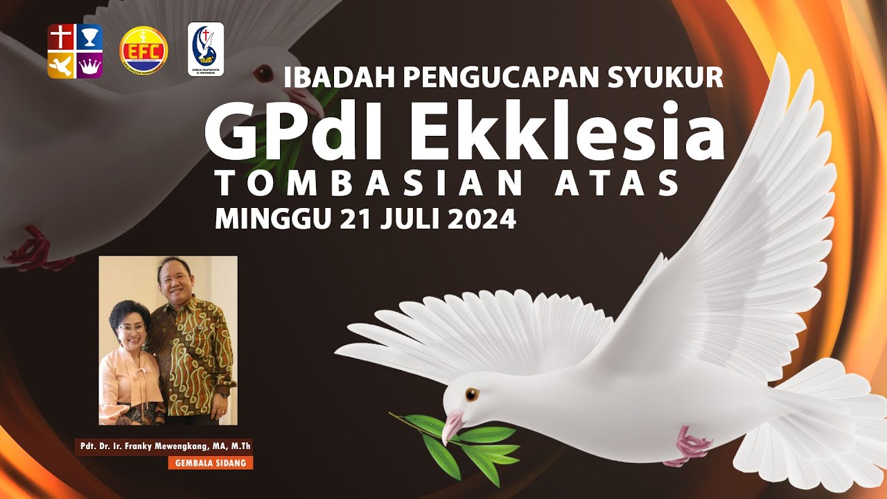 IBADAH PENGUCAPAN SYUKUR - 21 JULI 2024 - YouTube