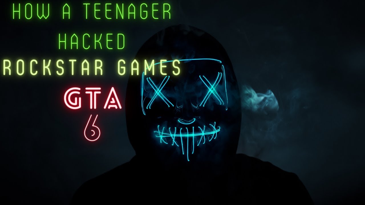 The GTA 6 Leak Saga: How a Teenager Hacked Rockstar Games with a ...