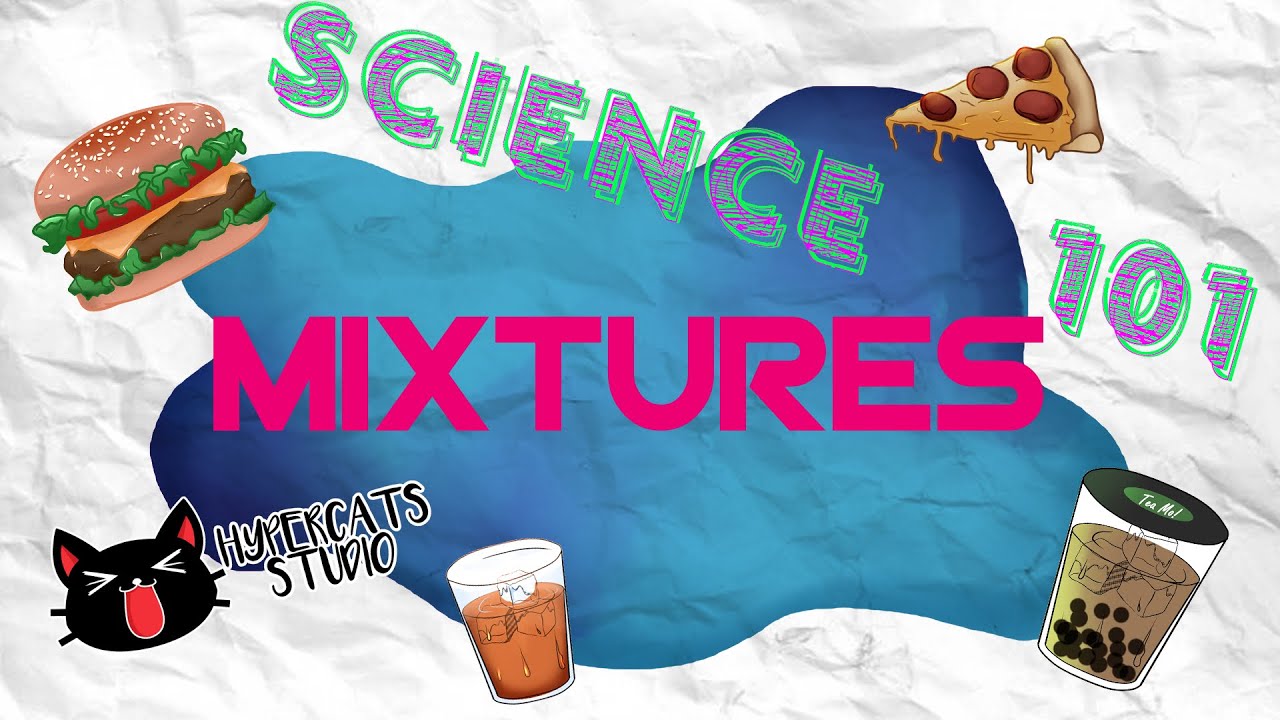 [SCIENCE 101] Mixtures - YouTube