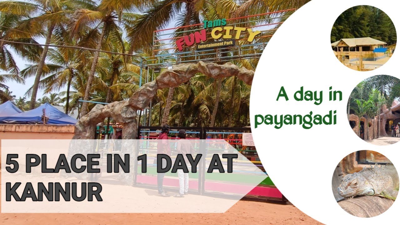 KL 13 vlog || A DAY IN PAYANGADI, KANNUR|| BEST WAY TO EXPLORE ...
