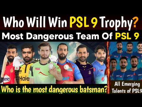 Who Will Win PSL 9? | Most Danderous Team Of PSL9 | Most Dangerous ...