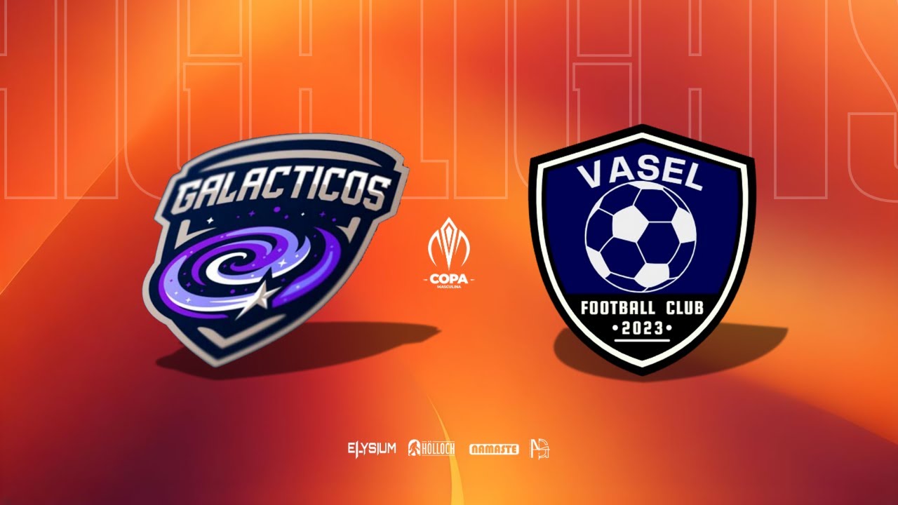 Galacticos v Vasel FC | Copa 2025 (Repechaje) - YouTube