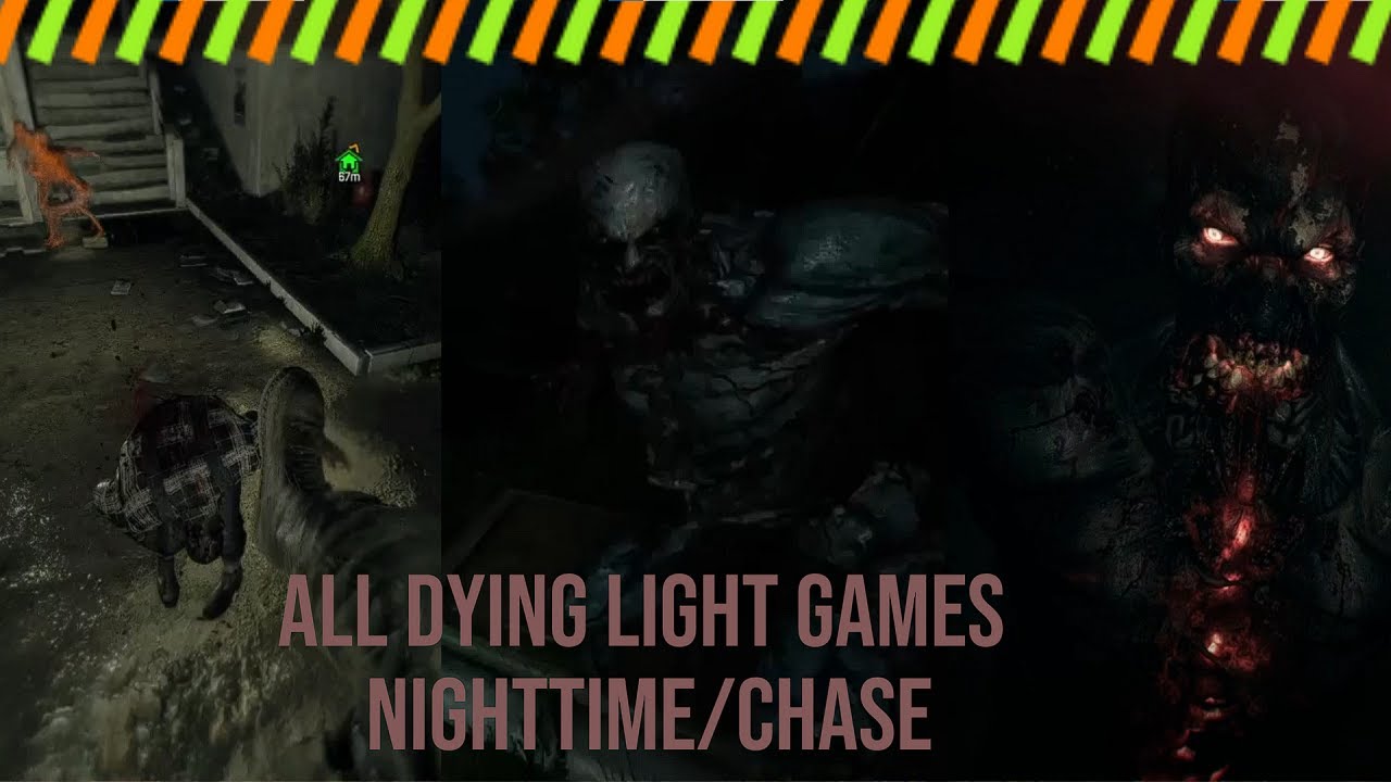 All Dying Light Games Nighttime/Chase - YouTube