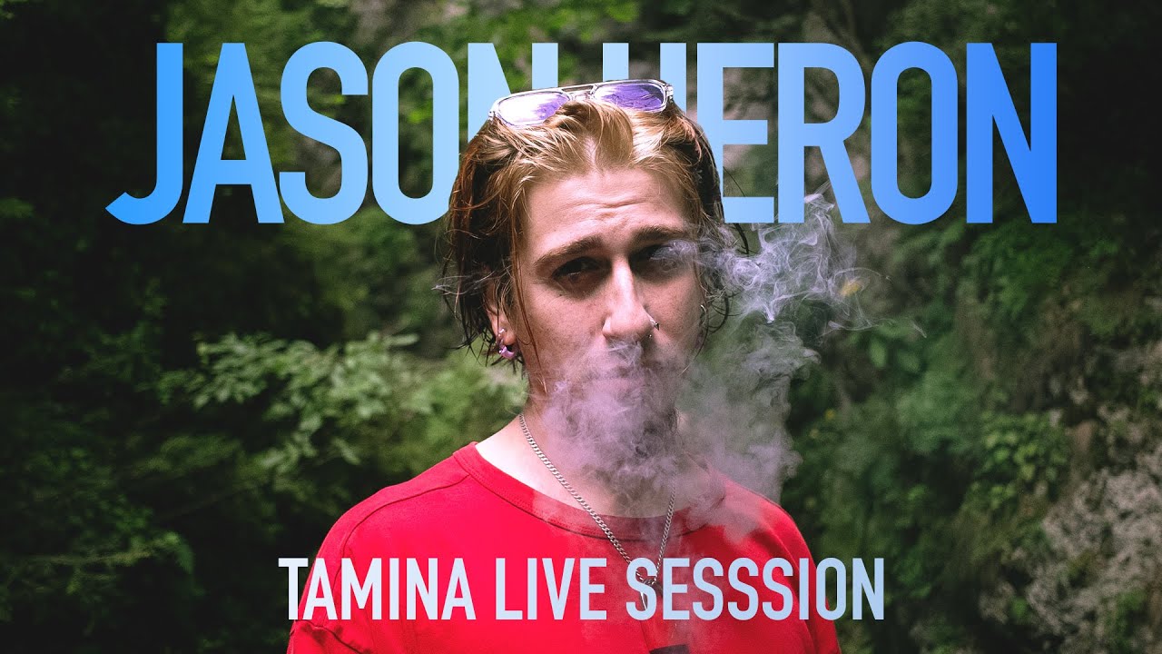 JASON HERON - TAMINA CANYON (#LIVESESSION) - YouTube