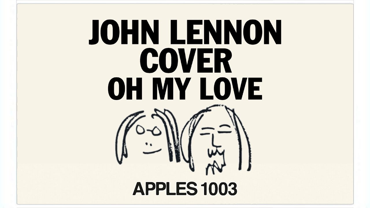 Oh My Love | John Lennon Cover - YouTube