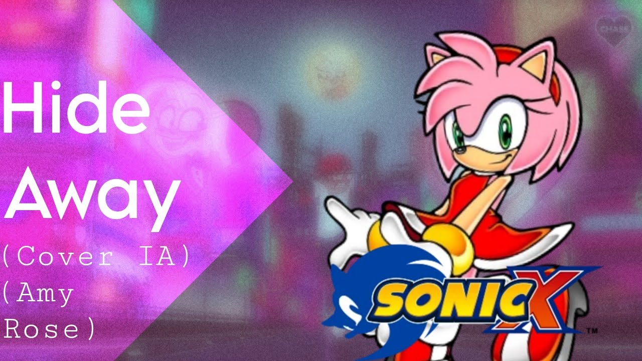 Hide Away - Cover IA (Amy Rose/Sonic X) - YouTube