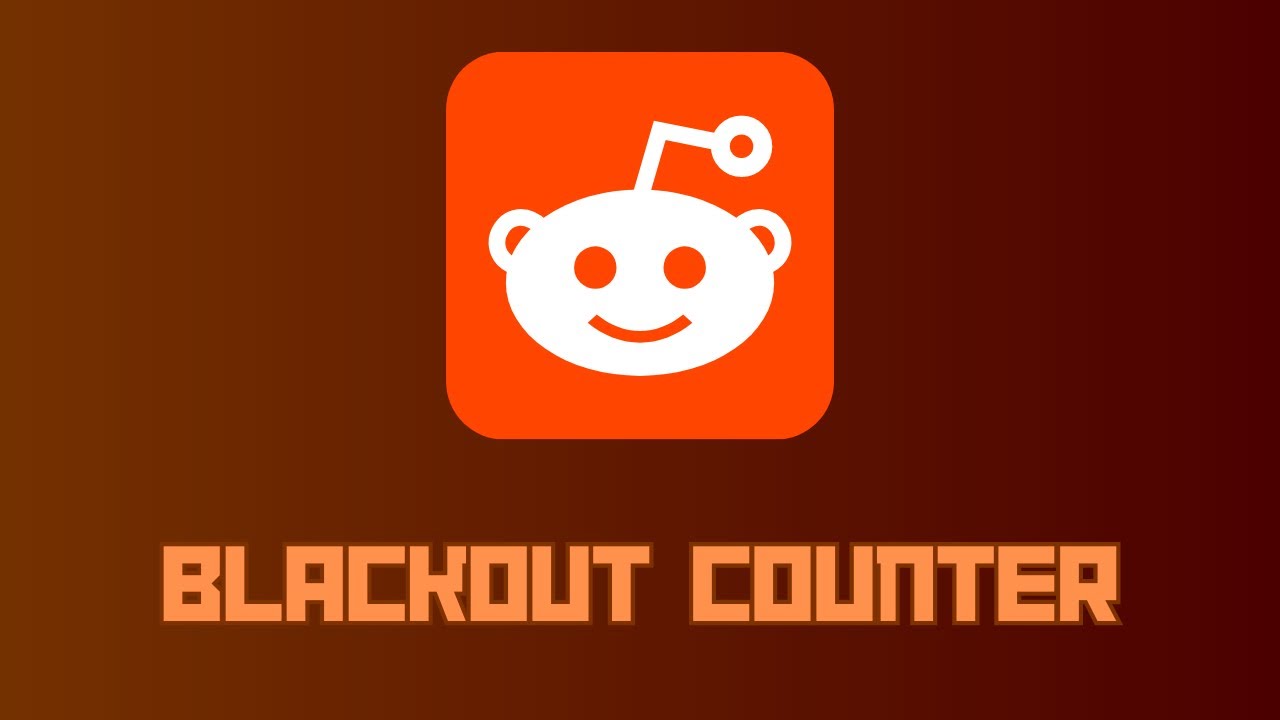 Reddit - Blackout Counter - YouTube