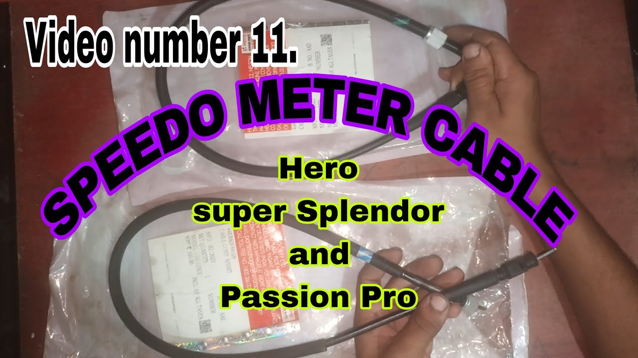 Video number 11.SPEEDO METER CABLE Hero super Splendor and Passion Pro ...