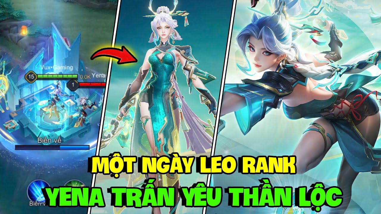 VUX MỘT NGÀY LEO RANK VỚI SKIN YENA TRẤN YÊU THẦN LỘC LIÊN QUÂN MOBILE ...