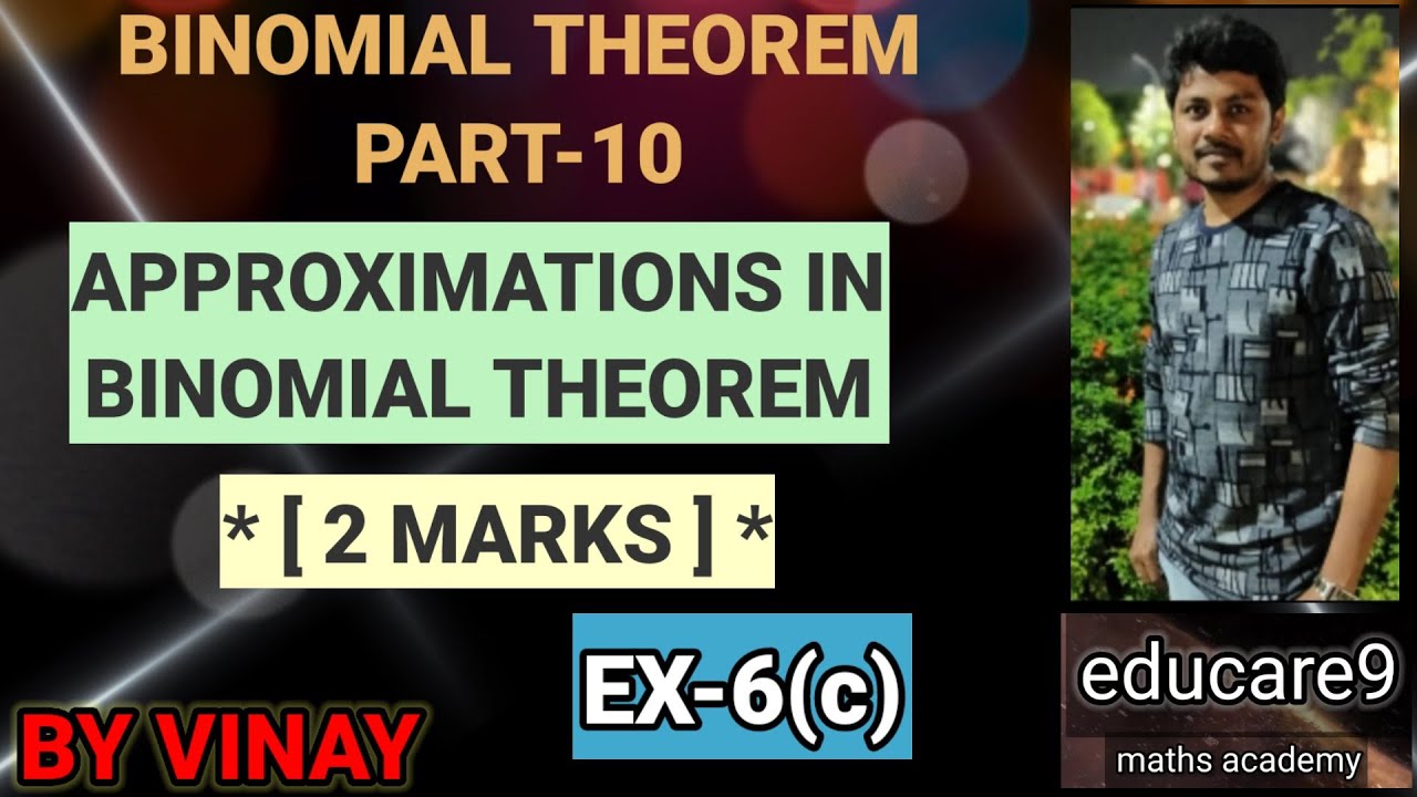 BINOMIAL THEOREM PART-10 || APPROXIMATIONS USING BINOMIAL THEOREM ...