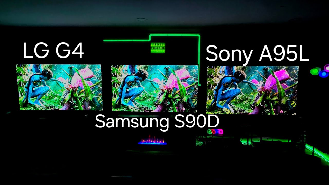 LG G4, SAMSUNG S90D, AND SONY A95L. SIDE BY SIDE 4K HDR COMPARISON ...