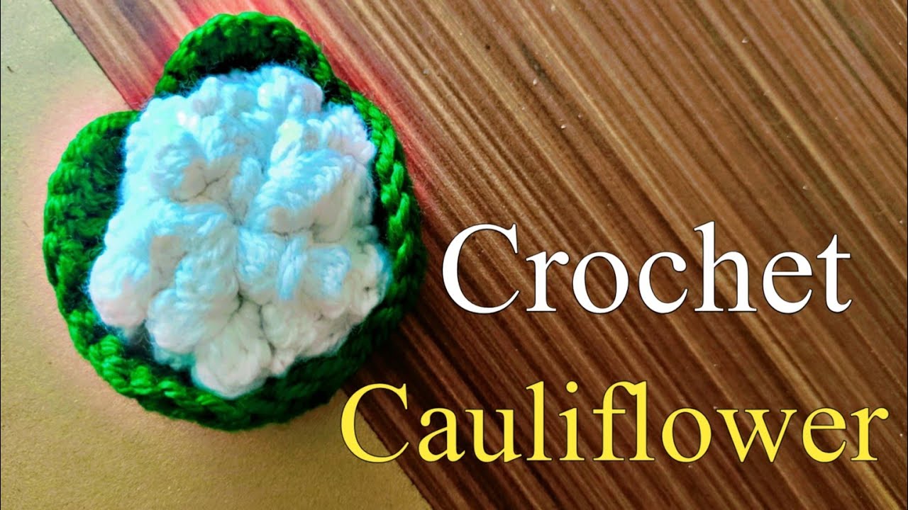 crochet cauliflower free pattern |How to Make a Crochet Cauliflower ...