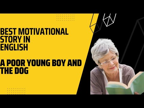 A poor young boy and the dog l moral Story l best motivational Story ...