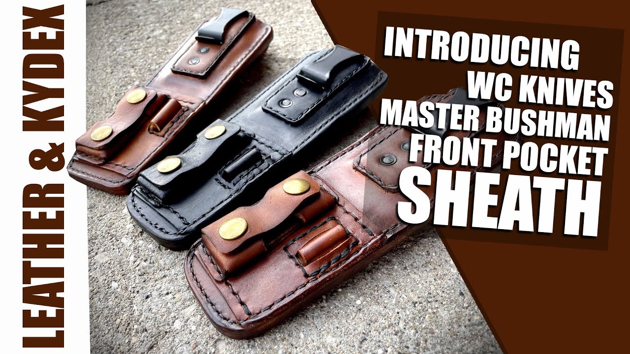 Introducing WC Knives Master Bushman front pocket carry leather sheath ...