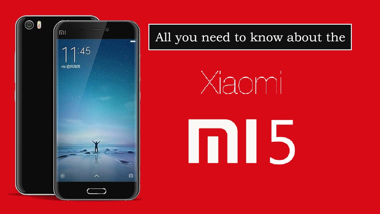 Everything You need to know about Mi 5! - YouTube