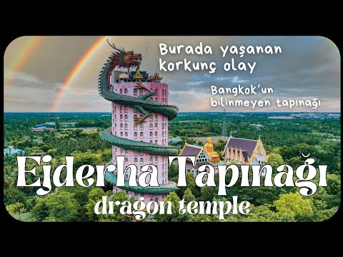 DRAGON TEMPLE | Wat Sam Phran | Burada tüyler ürperten bir olay yaşanmış | Ejderha Tapınağı