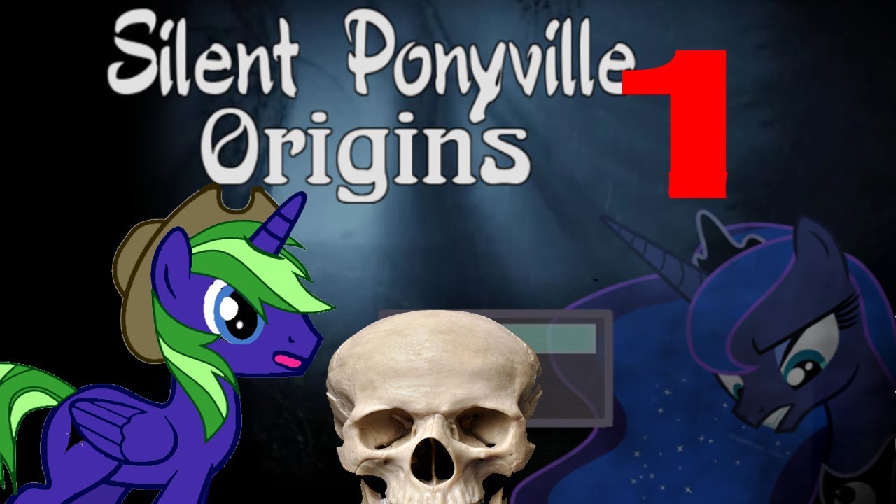 Silent Ponyville Origins Part 1 - SUPER SCARY RPG! - YouTube