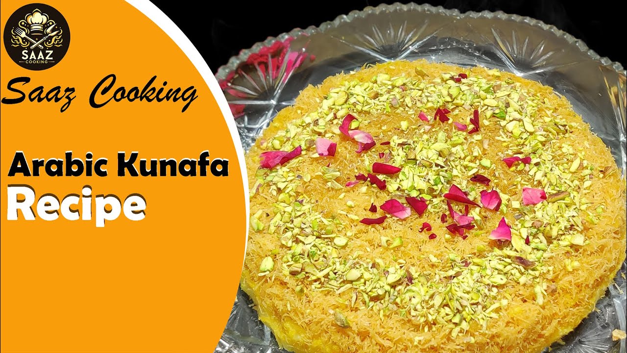Perfect Kunafa Recipe | كنافة عربية | Künefe | Eid Special | Arabic ...