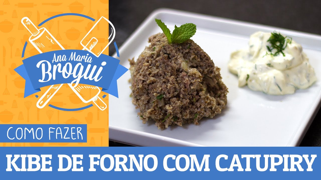 COMO FAZER KIBE DE FORNO RECHEADO COM CATUPIRY | Receitas que brilham ...