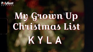 Kyla - My Grown Up Christmas List - Chords - Chordify