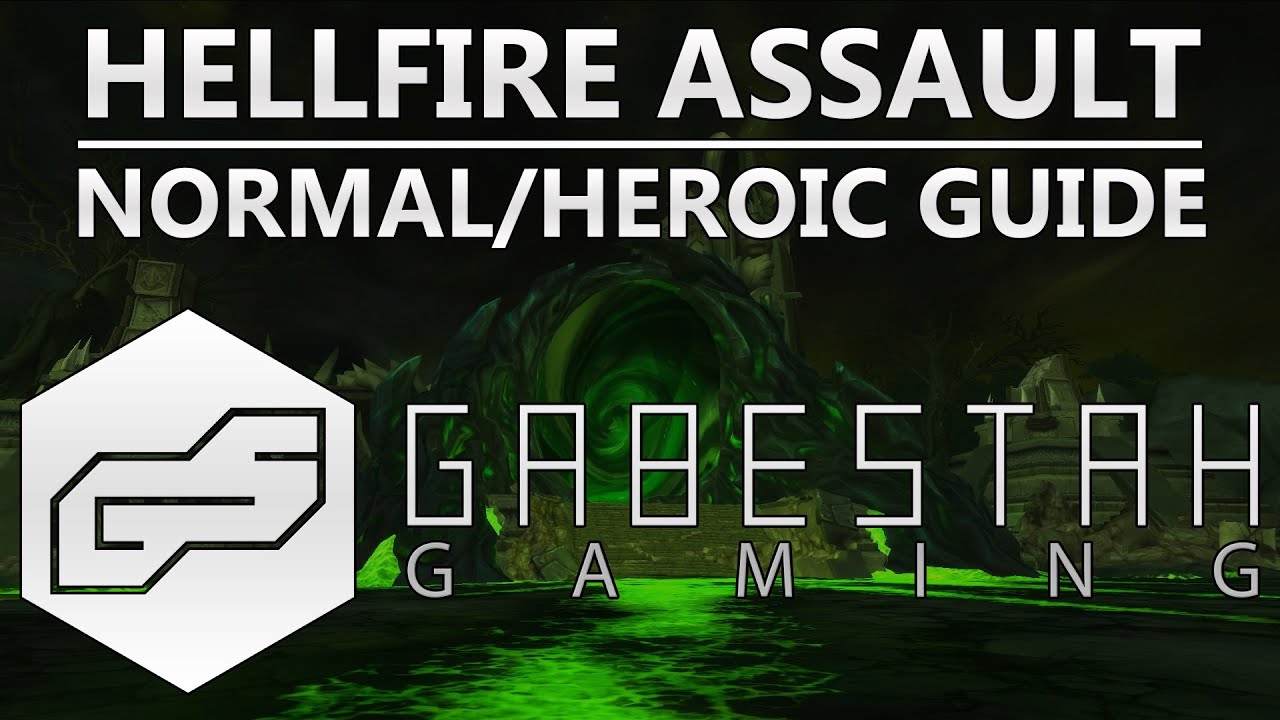 Normal/Heroic Hellfire Assault Guide - YouTube