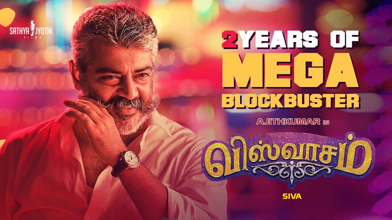 2 YEARS OF VISWASAM | Ajith Kumar, Nayanthara | Sathya Jyothi Films ...