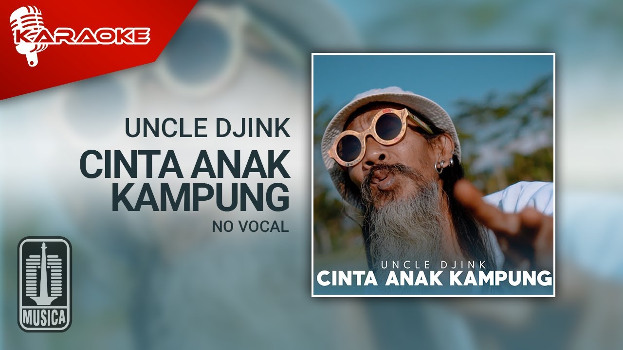 Uncle Djink - Cinta Anak Kampung (Karaoke Video) | No Vocal - YouTube