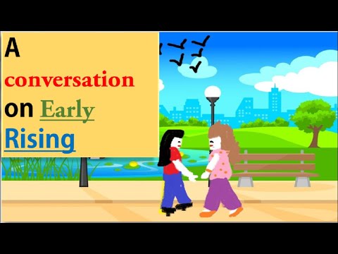 A conversation on ''Early Rising''-Benefits of Early Rising-English ...