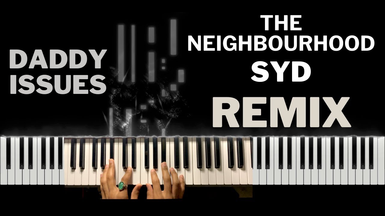 The Neighbourhood, Syd - Daddy Issues - Piano Cover - YouTube