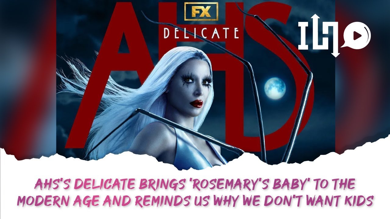 AHS's Delicate Brings 'Rosemary's Baby' To The Modern Age And Reminds ...