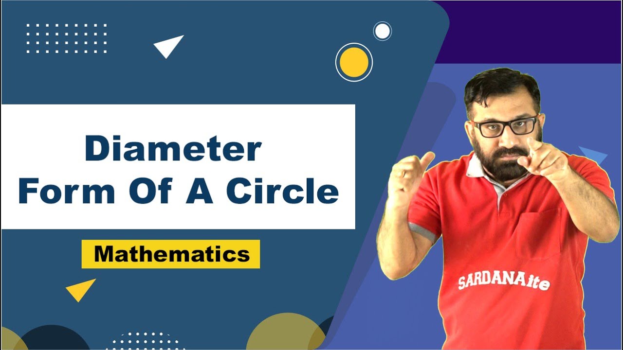 Diameter Form Of A Circle | Mathematics | L02 | IITJEE - YouTube