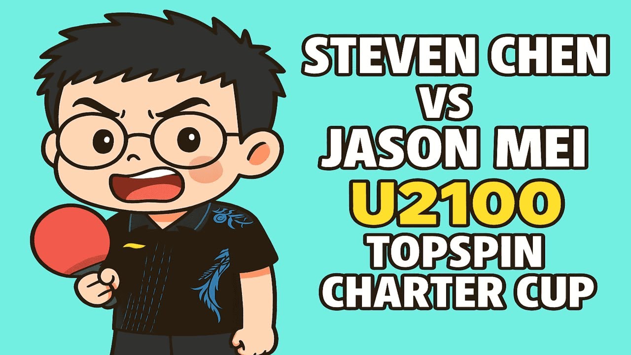Steven Chen (1503) vs Jason Mei (1902) | Topspin Charter Cup | U2300 ...