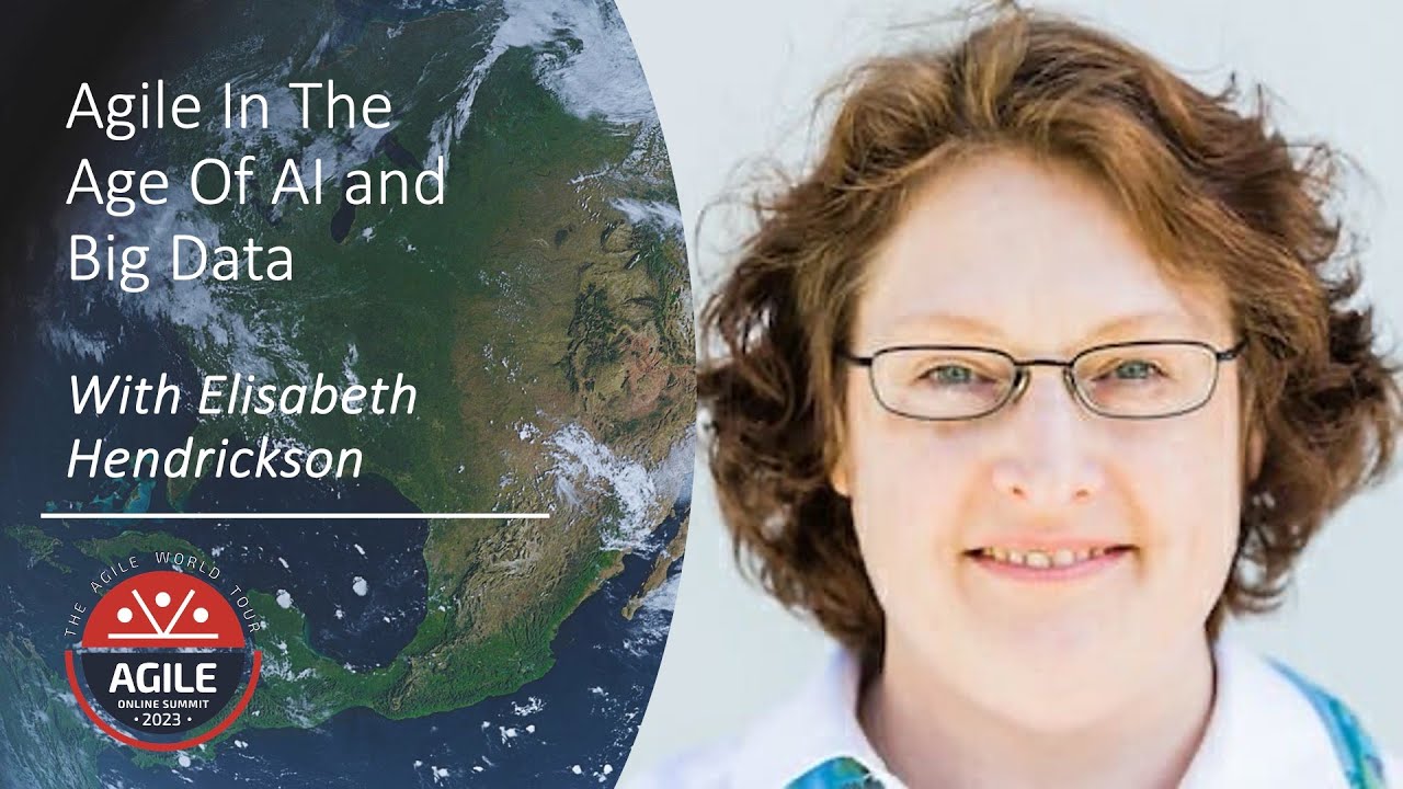Elisabeth Hendrickson - Agile in the age of AI and Big Data - YouTube