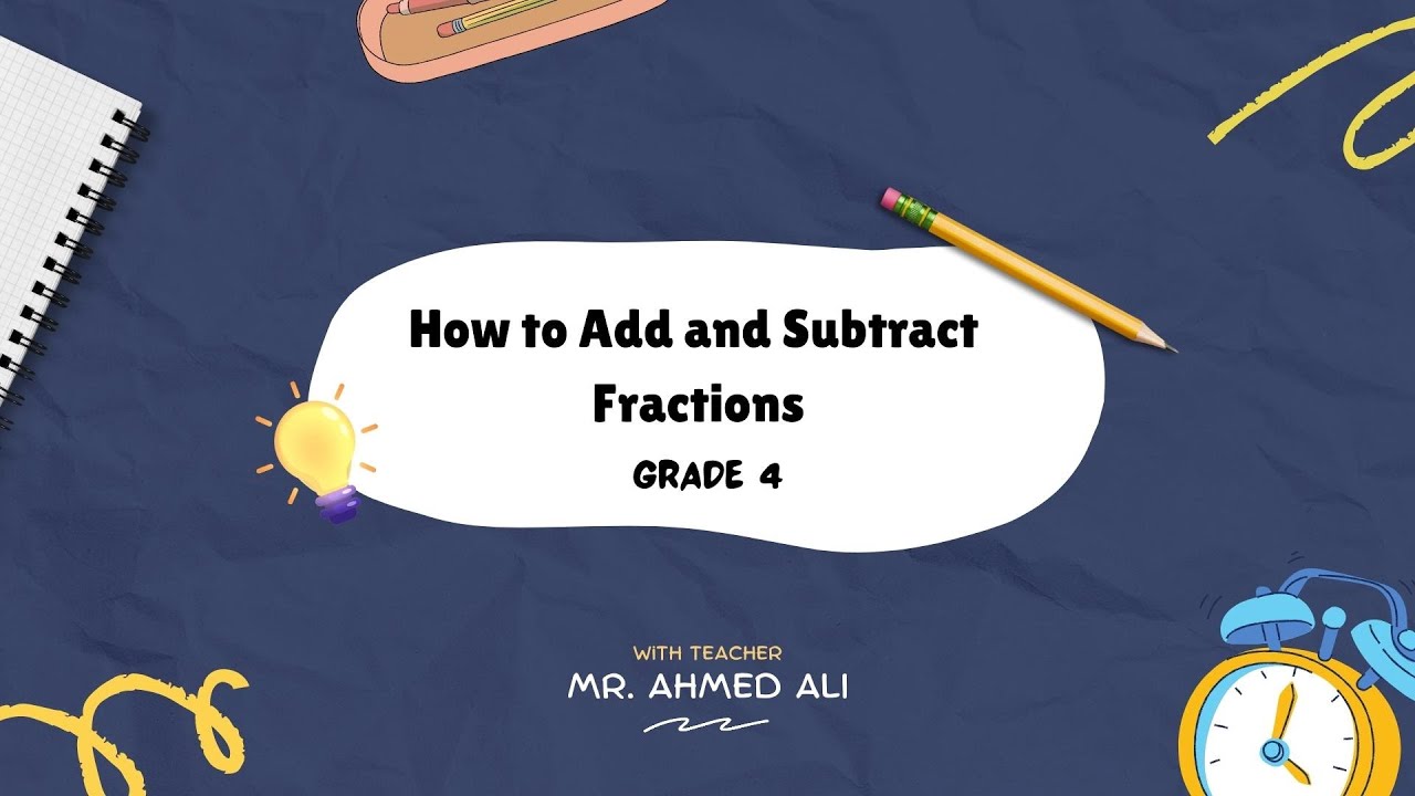Adding and Subtracting Fractions || Math Grade 4 - YouTube