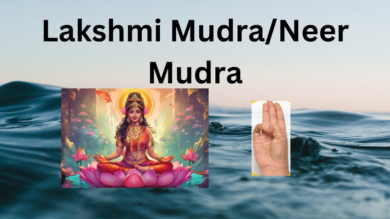 Neer Mudra for Health and wealth/பணத்தையும், குணத்தையும் சமன்படுத்தும் நீர் முத்திரை - YouTube