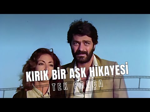 Kırık Bir Aşk Hikayesi | Kadir İnanır - Hümeyra Eski Türk Filmi