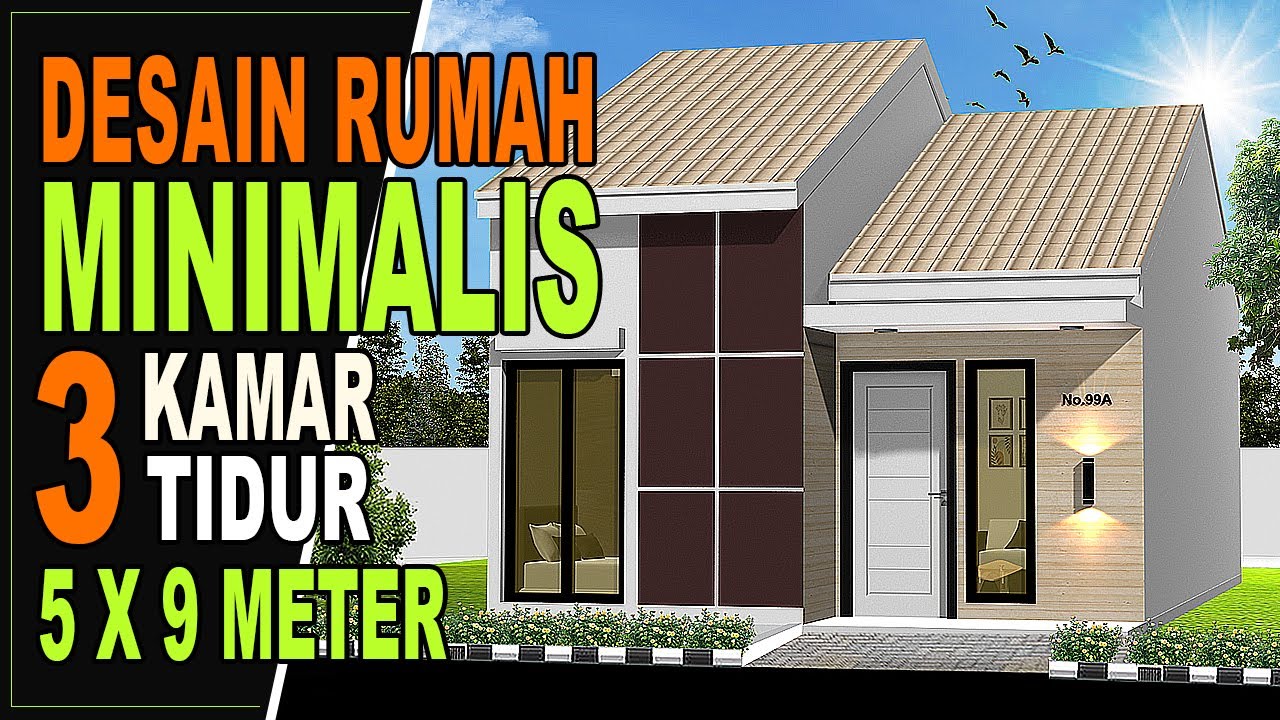 Desain rumah 5x9 meter dengan 3 kamar tidur, Minimalis house design 5x9 ...