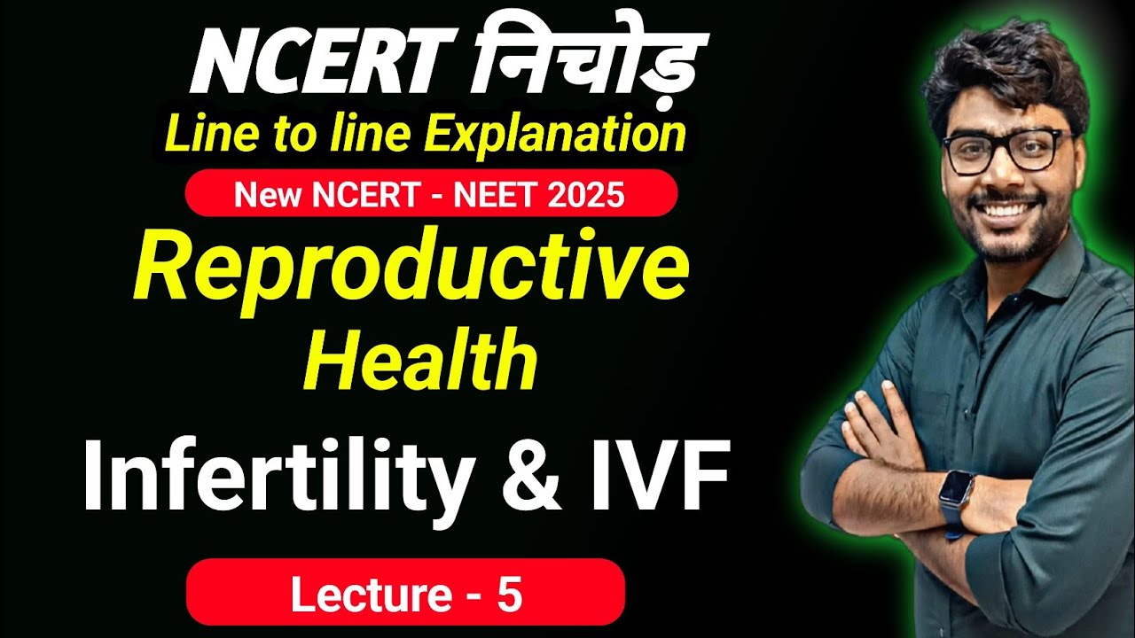 Reproductive Health -05 | Infertility | IVF | Reproductive health class ...