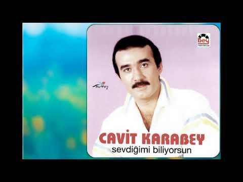 Cavit Karabey - Sevdiğimi Biliyorsun
