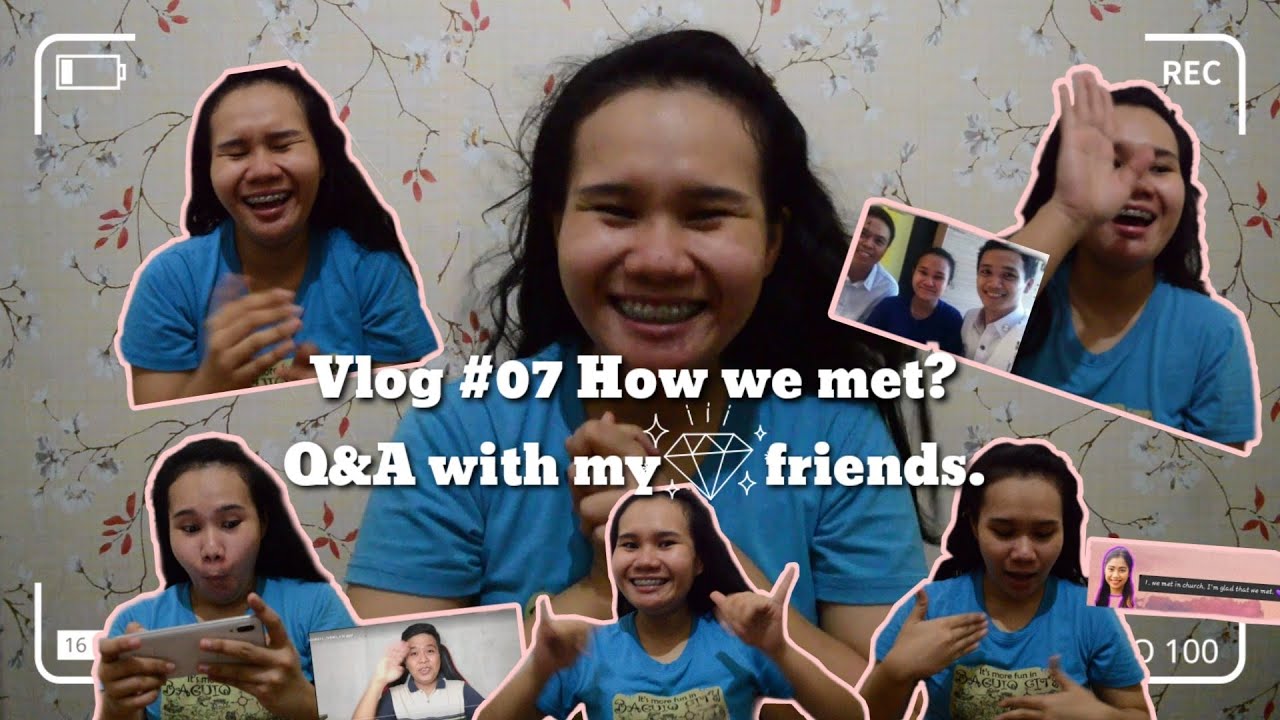Vlog #07 How we met ? Q&A with my true friends. - YouTube