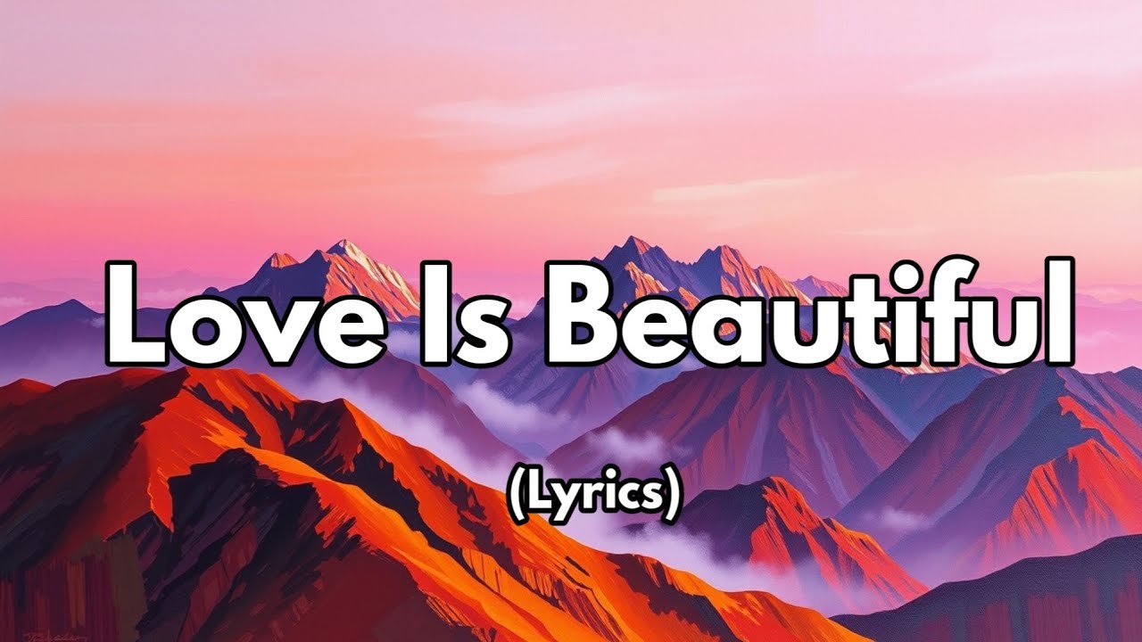Love Is Beautiful – A Heartwarming Song About True Love | Romantic ...