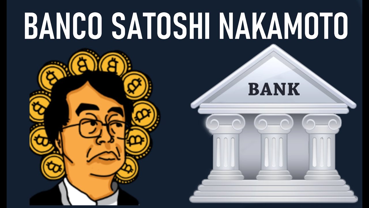 BANCO SATOSHI NAKAMOTO - ESSE BANCO É O FORTE DE VERDADE . NOCAUTEANDO O ESTADO. - YouTube