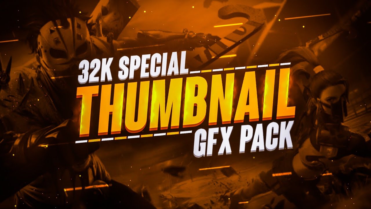 Thumbnail GFX Pack For Free (Android/PC) || 32K Subscribers Special ...